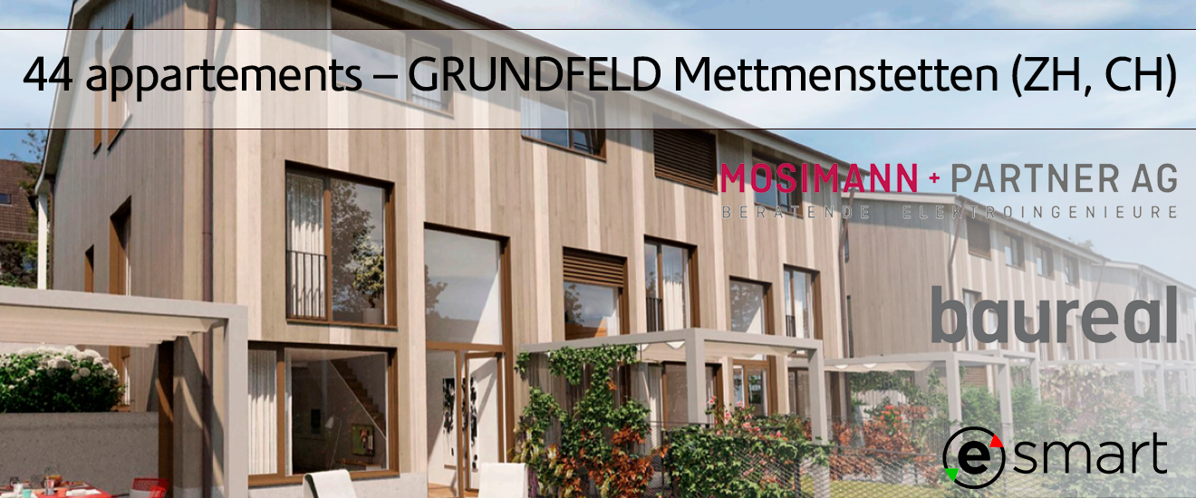 44 appartements - GRUNDFELD Mettmenstetten (ZH, CH) - eSMART Technologies